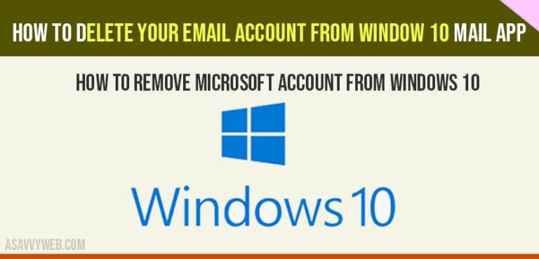 How To Delete Your Email Account From Window 10 Mail App A Savvy Web