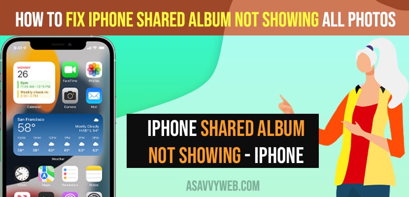 How To Fix IPhone Shared Album Not Showing All Photos On IPhone 13 14 how-to-fix-iphone-shared-album-not-showing-all-photos-on-iphone-13-14