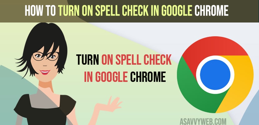 How To Turn On Spell Check In Google Chrome A Savvy Web