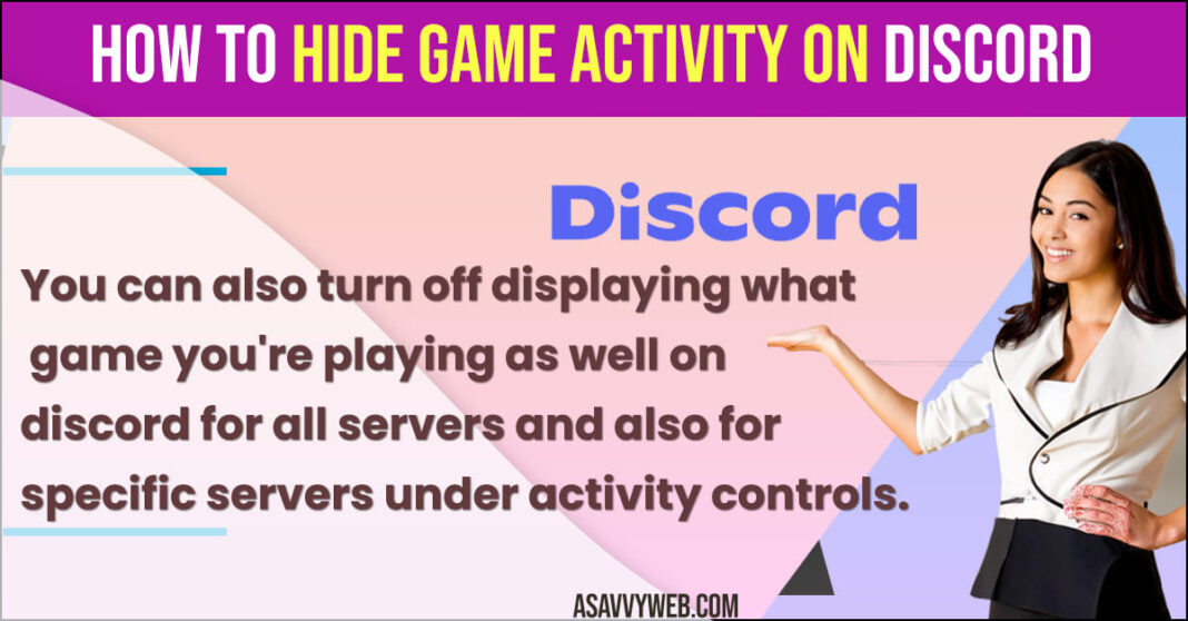 How to Hide Game Activity on Discord - A Savvy Web