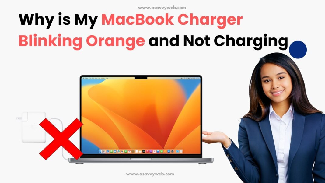 How to Fix MacBook Charger Blinking Orange Light (M1, M2, M3 & Intel ...